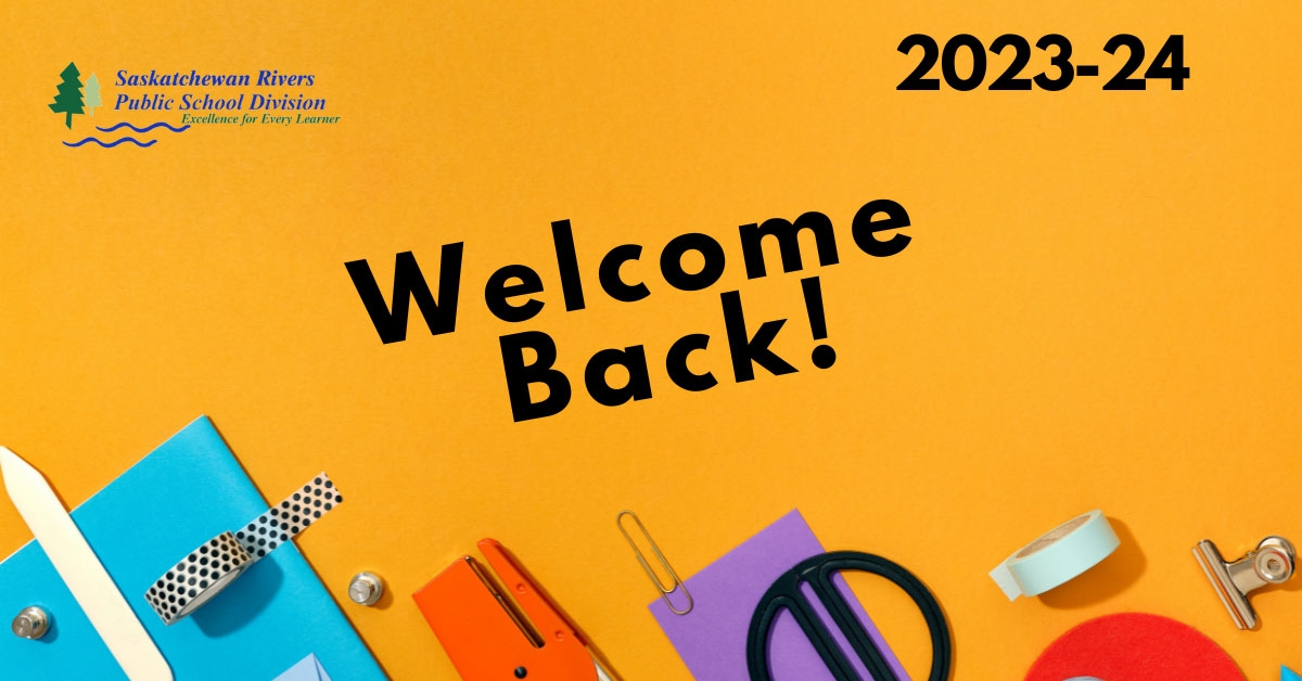 SP_RL_Welcome_Back_Banner_2023_2024 – Saskatchewan Rivers Public School Division No.119